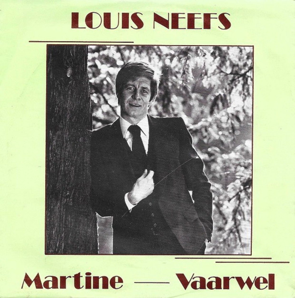 Het liedje ‘Martine’ was een boodschap van een bescheiden crooner aan ...