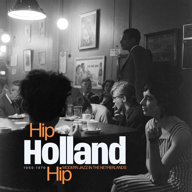 Hip Holland Hip: zo goed was Nederlandse jazz rond 1960